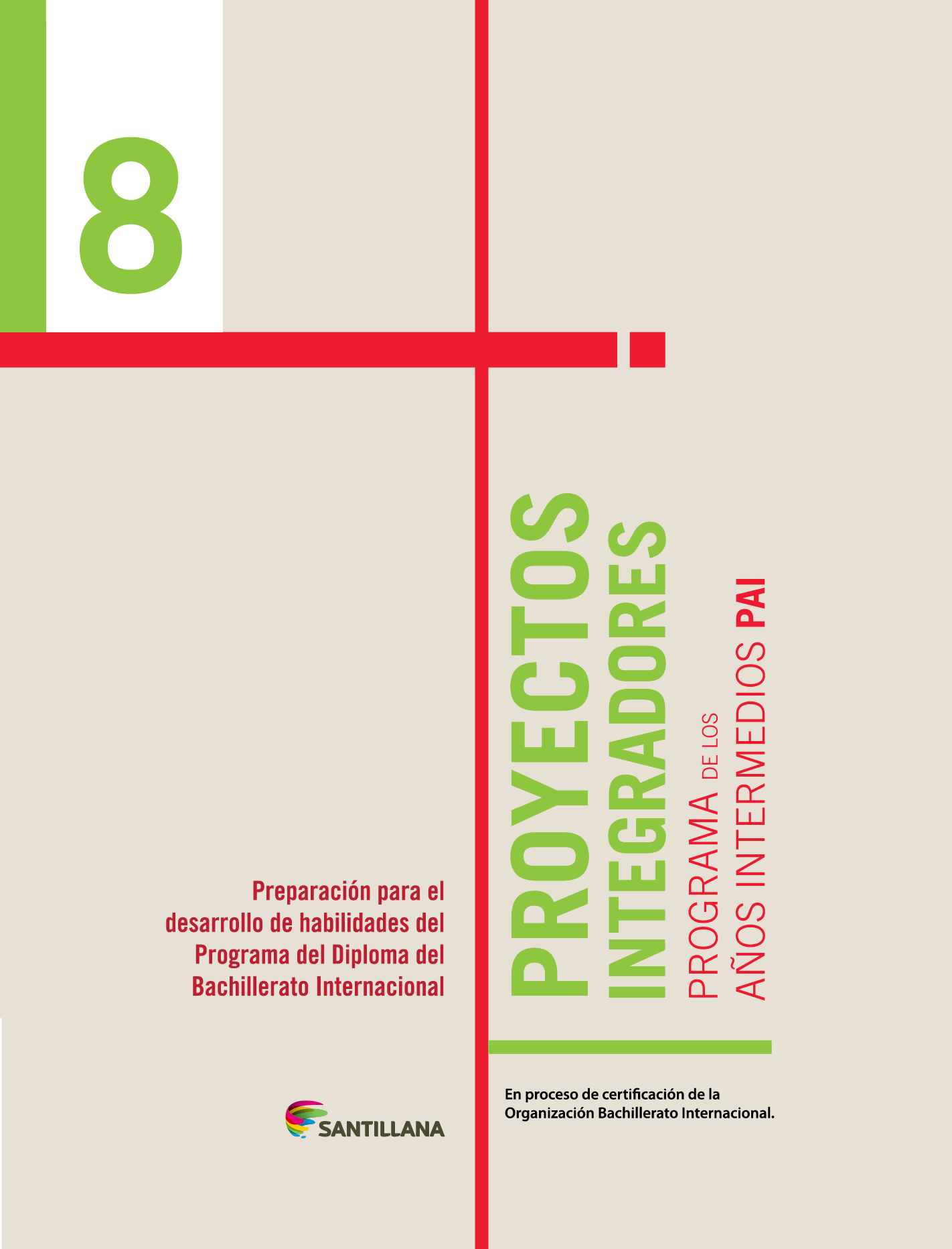 PROYECTOS INTEGRADORES 8 – Santillana Ecuador